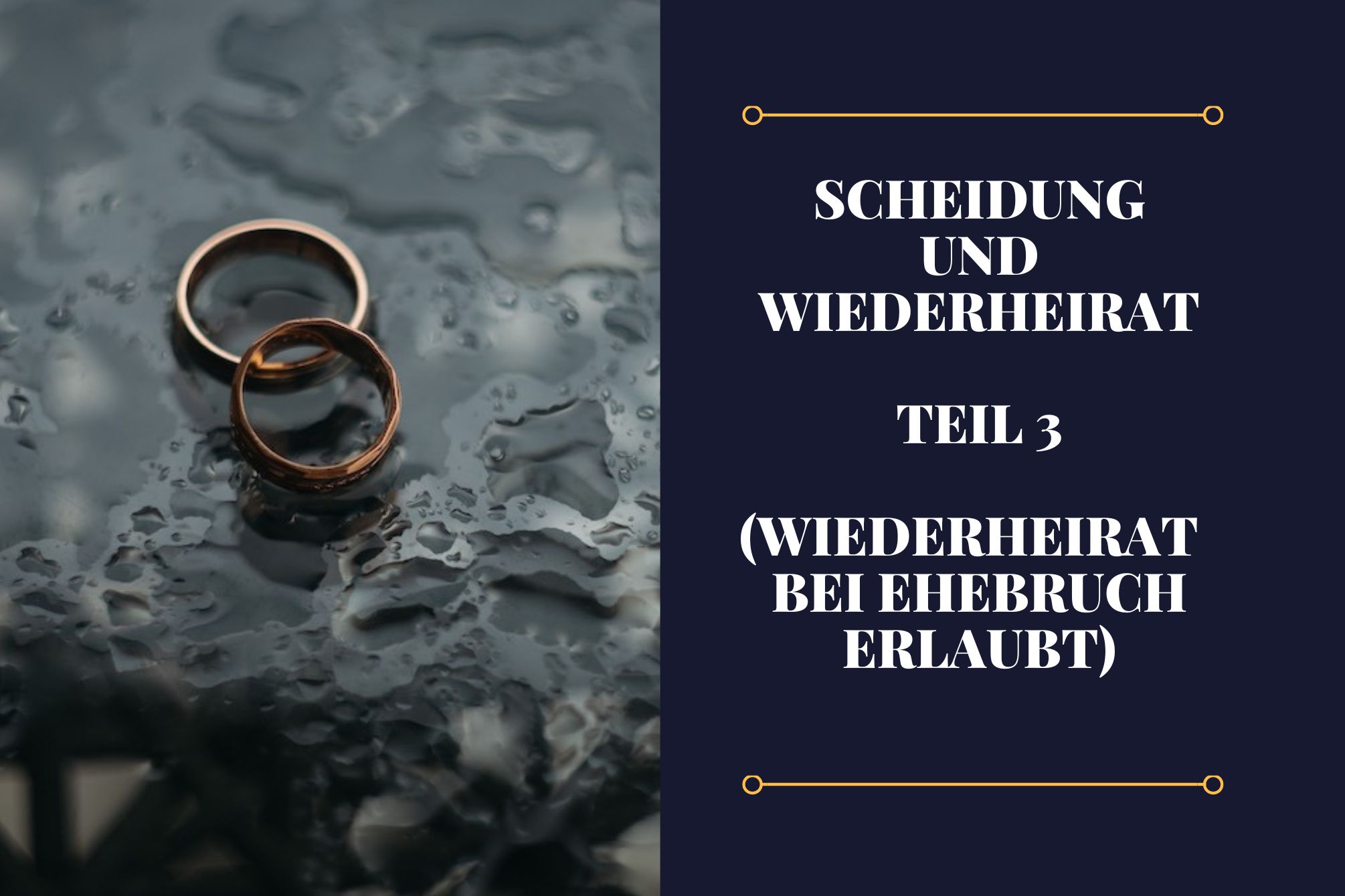 Scheidung und Wiederheirat (Teil 3): Scheidung und Wiederheirat bei ...